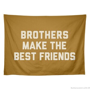 Brothers Make the Best Friends Banner Flag, Brother Wall Art, Boys Room ...