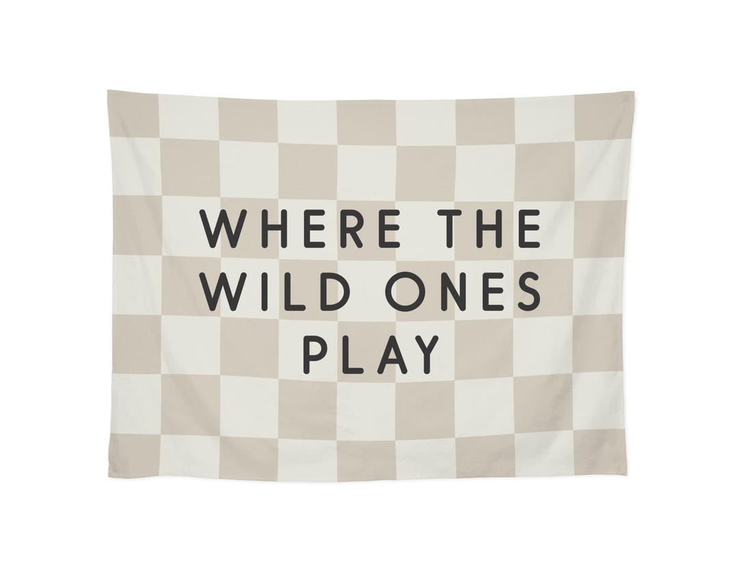 Where the Wild Ones Play Checkered Wall Art Banner, Kids Flag Banner ...