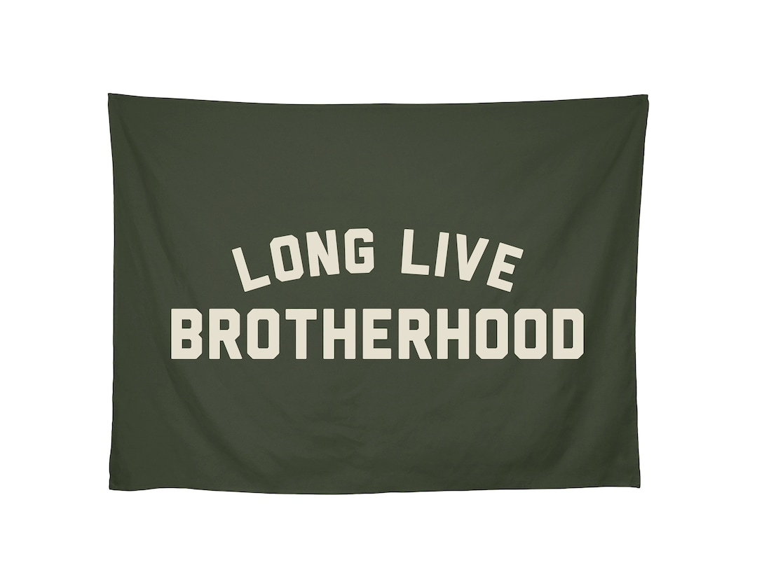 Long Live Brotherhood Banner Flag, Brotherhood Wall Art, Boys Room ...