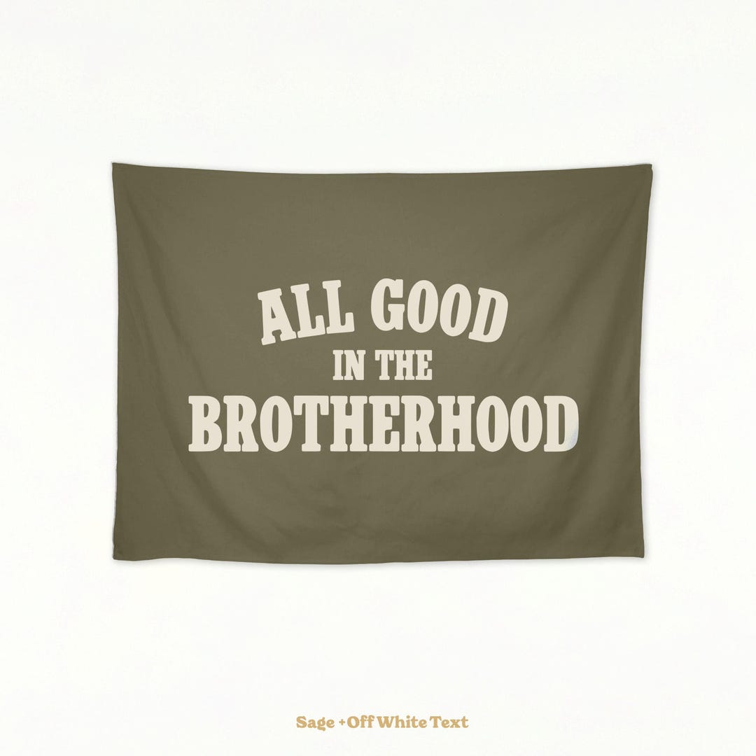 All Good in the Brotherhood Banner | Boys Room Decor, Brotherhood Wall ...