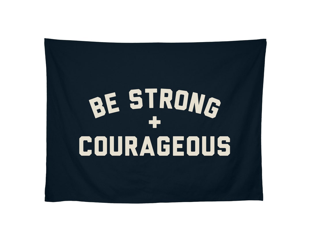 Be Strong and Courageous Wall Art Banner, Kids Flag Banner, Kids Room ...