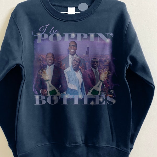 I Be Poppin Bottles Shirt - Etsy