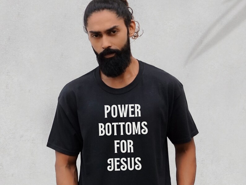 Power Bottoms for Jesus Gay Pride Shirt Gay Gift Gay - Etsy