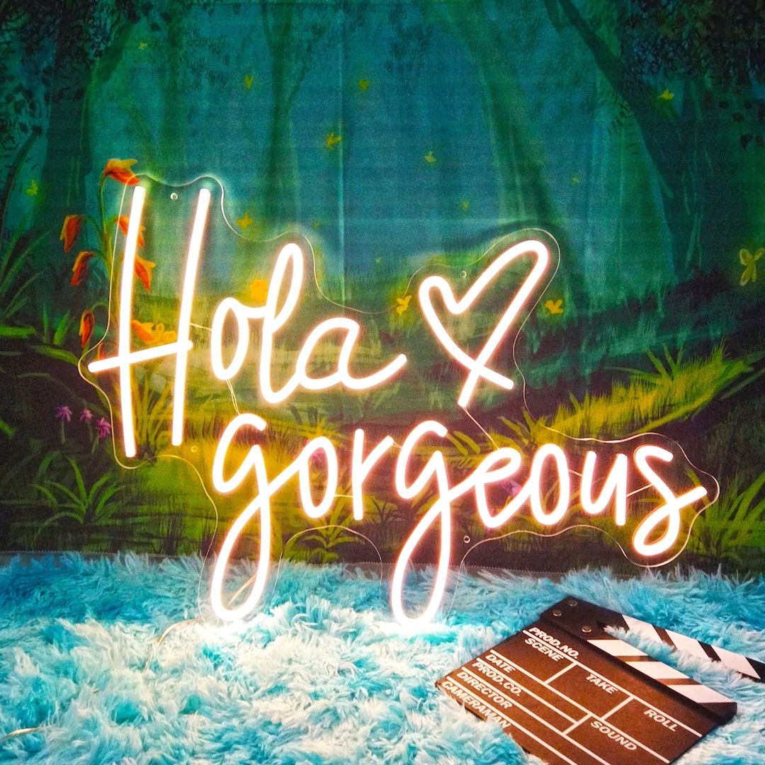 Hola Gorgeous Neon Sign, Hola Neon Sign, Custom Neon Sign, Neon Sign ...