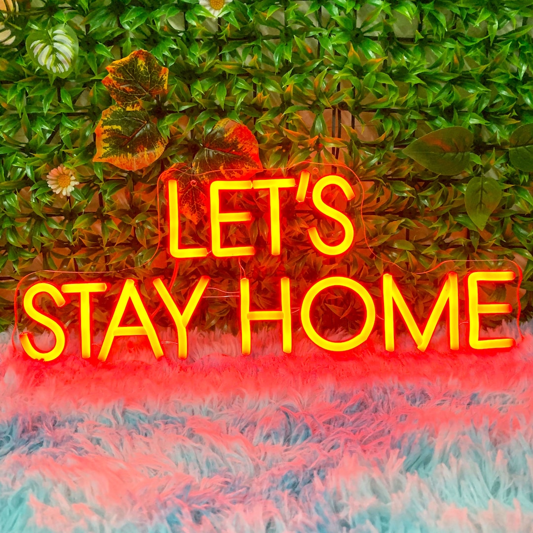 Let's Stay Home Neon Sign, Let's Stay Home, Home Wall Decoration, Neon ...