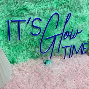 It's Glow Time Neon Sign, Esthetician Neon Sign, Custom Logo Sign ...