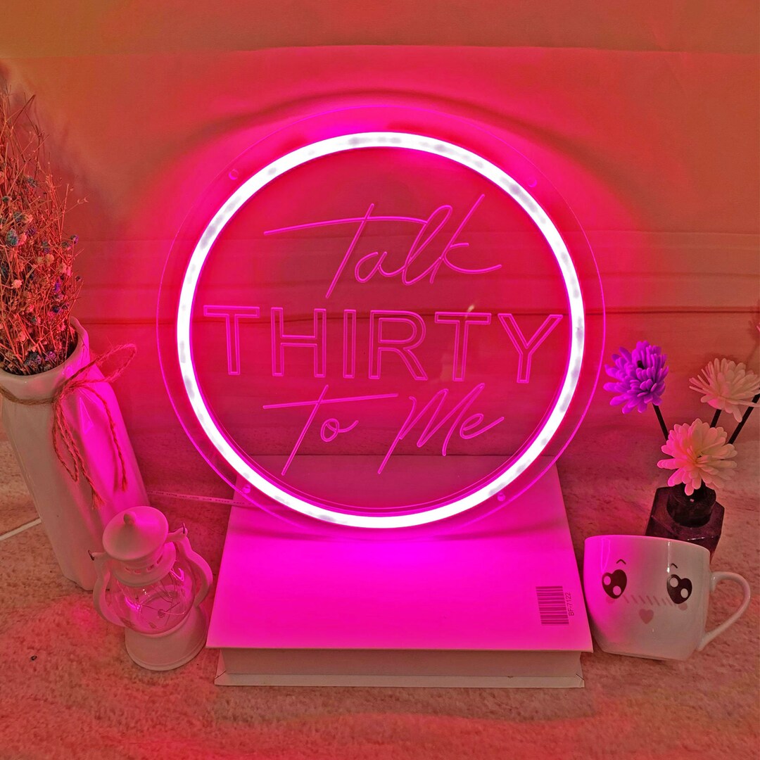 Talk Thirty to Me Neon Sign: 30th Birthday LED Decor - Etsy
