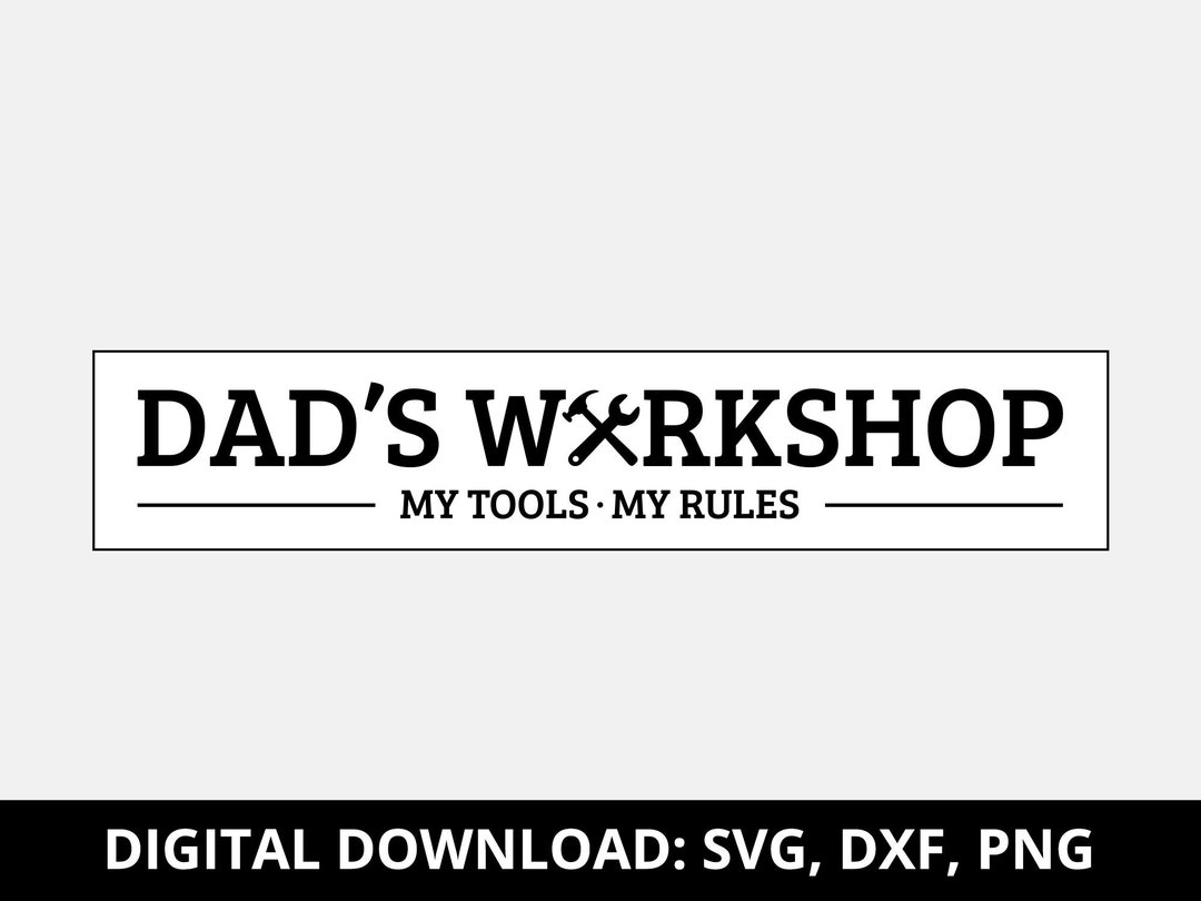 Dad's Workshop Sign, Garage Signs, Fathers Day Gift, Dads Tools, Dads ...