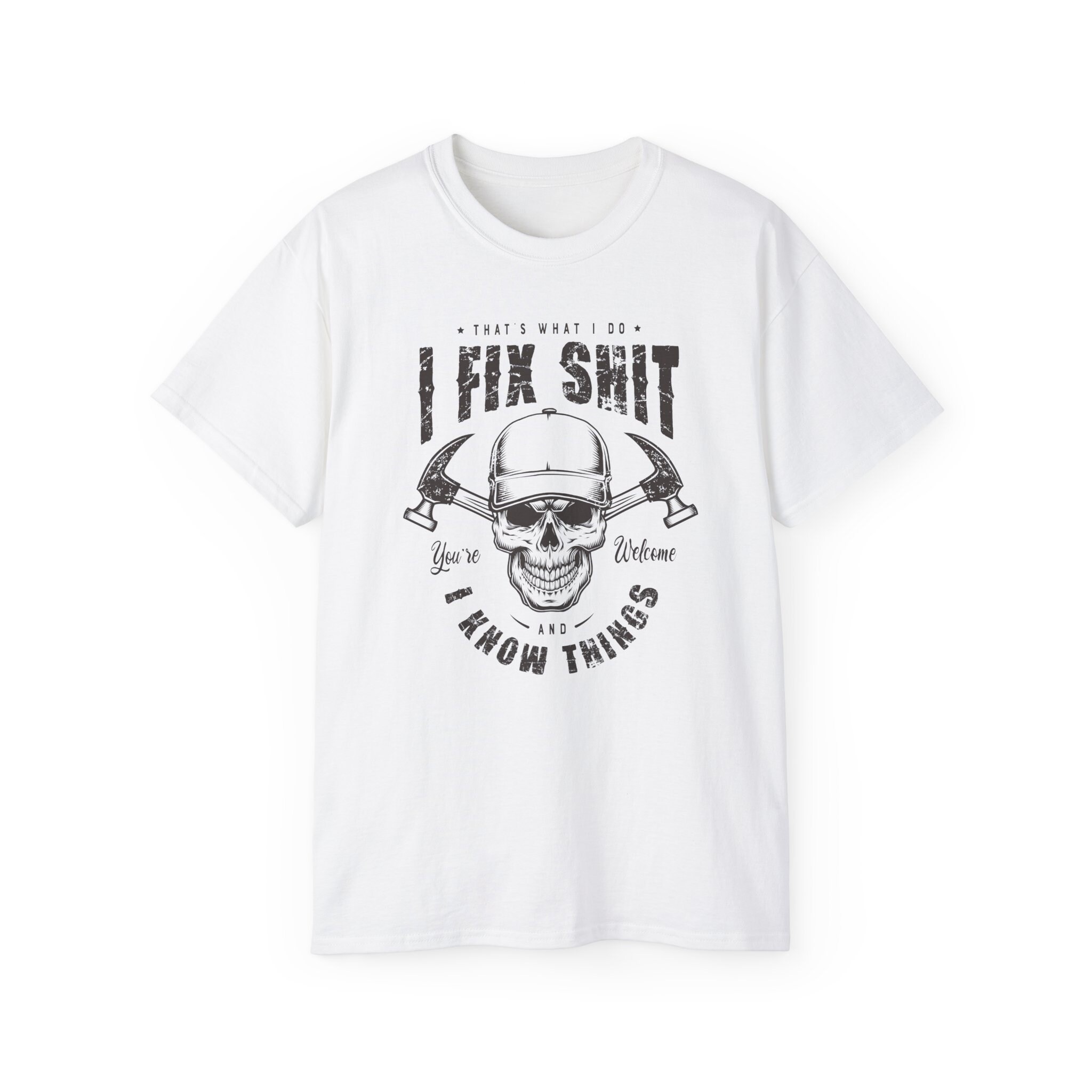 That's What I Do I Fix Shit and I Know Things Skull T-shirt, Vintage ...