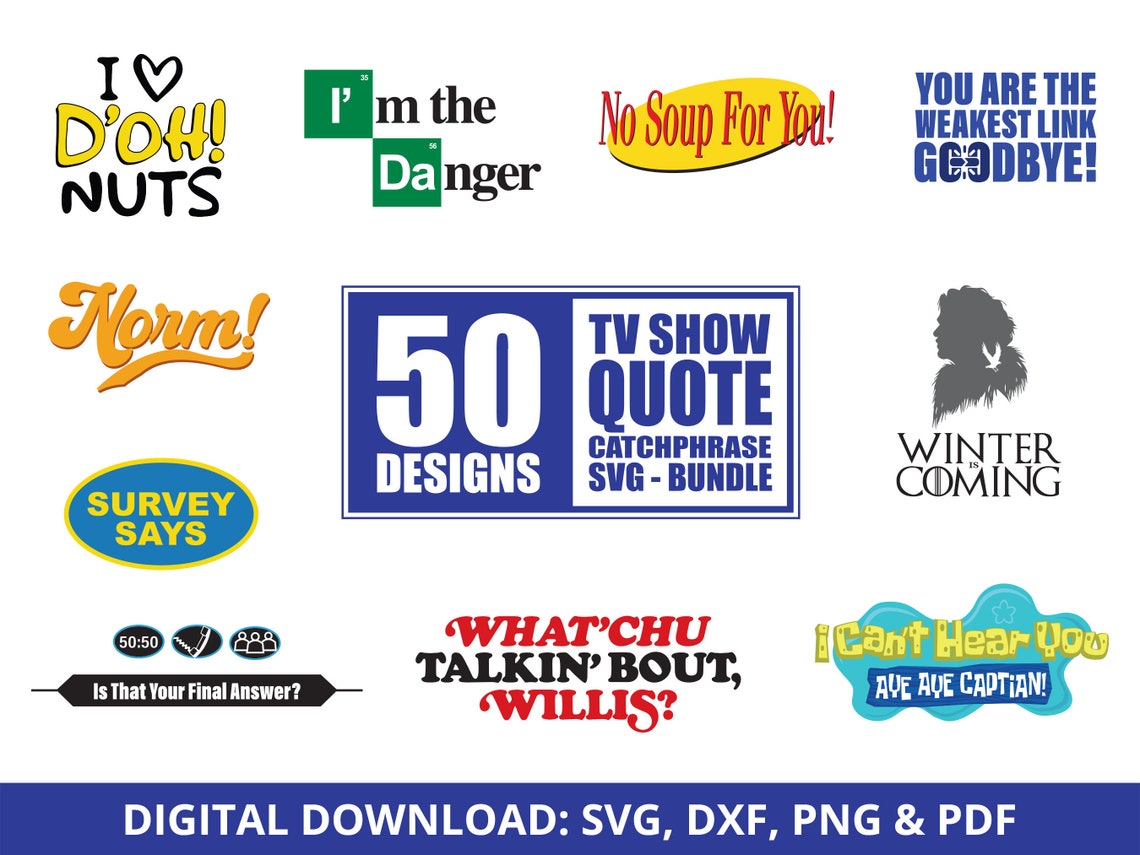 50 SVG TV Show Sayings, Catchphrases and Quotes From Your Favorite ...