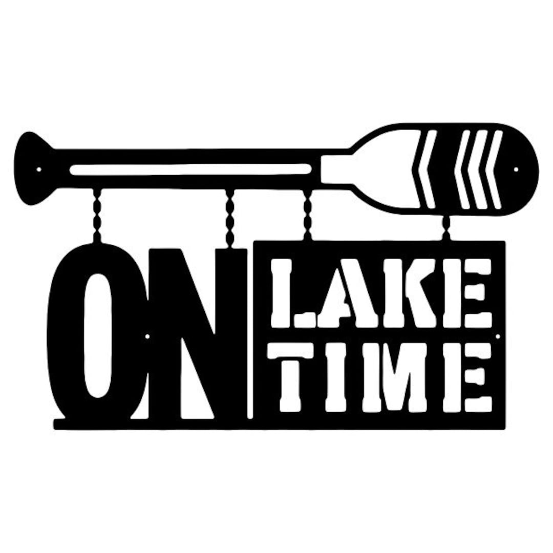 On Lake Time Metal Wall Sign, Lake House Wall Art, Laser Cut Black ...