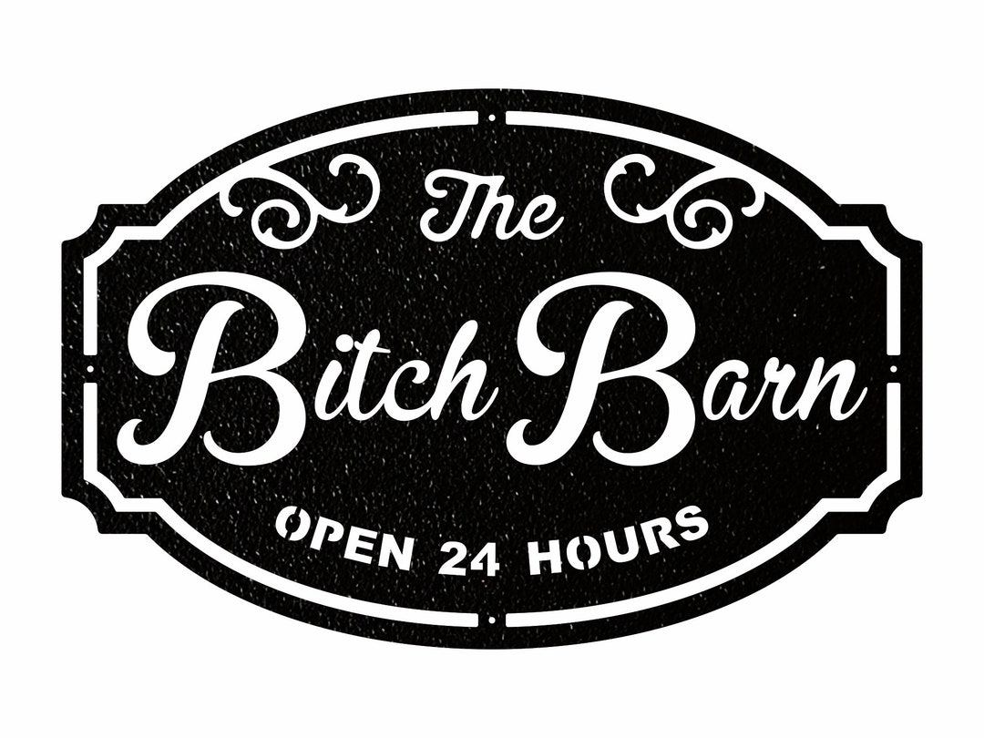 Metal Barn Sign, the Bitch Barn Wall Art, Metal Monogram Sign, Laser ...