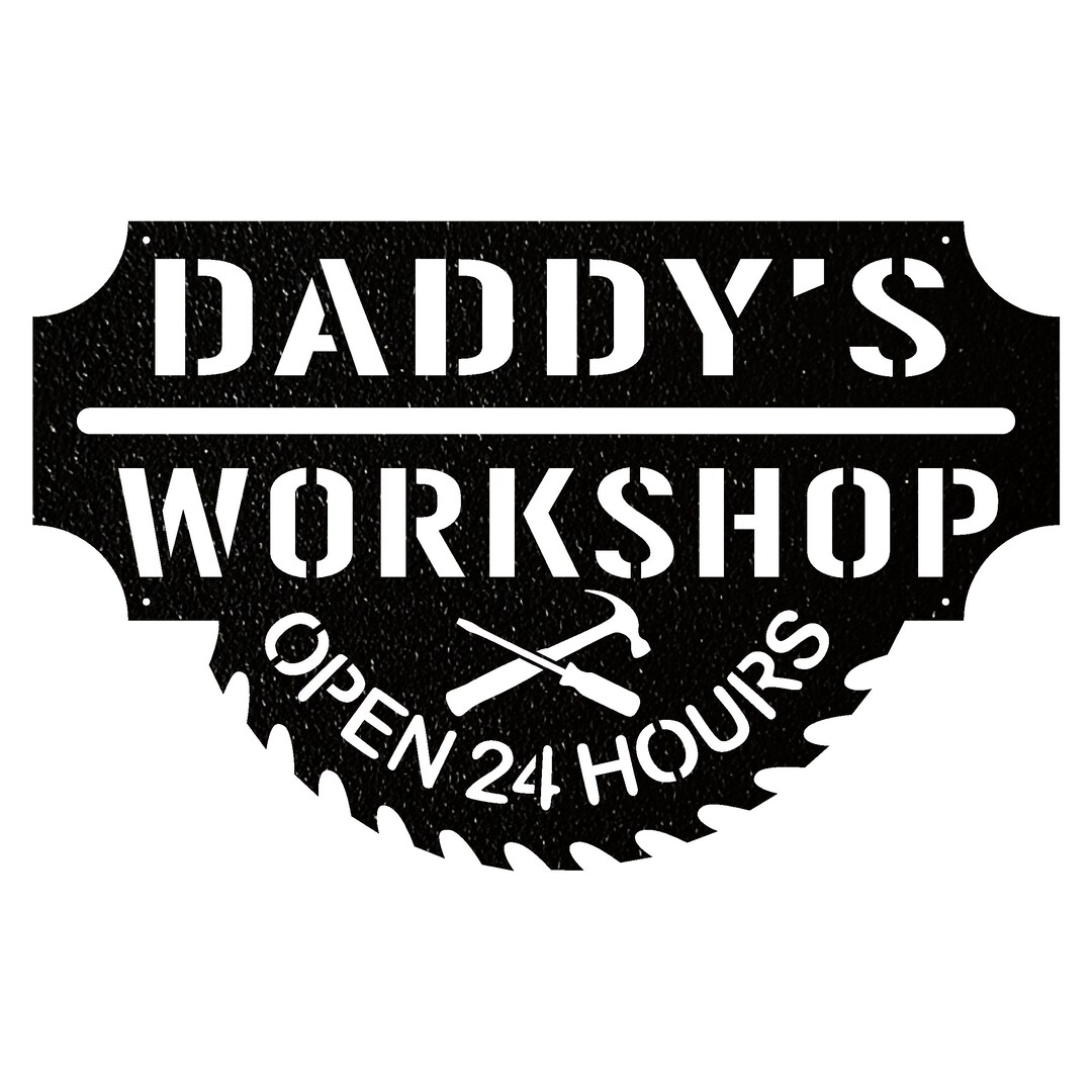 Daddy Workshop Wall Art, Laser Cut Metal Sign for Dad’s Workshop, Metal ...