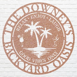 Backyard Oasis Sign Art, Custom Backyard Sign, Palm Tree Wall Art, Good ...