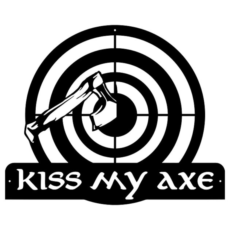Kiss My Axe Metal Wall Art, Axe Throwing Target Metal Wall Sign, Laser ...