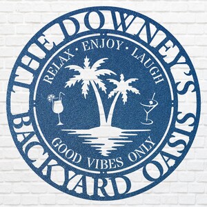 Backyard Oasis Sign Art, Custom Backyard Sign, Palm Tree Wall Art, Good ...