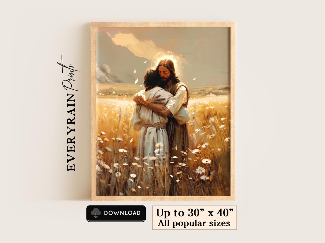 Jesus With Young Man Loving Embrace Printable Wall Art Christian Wall ...