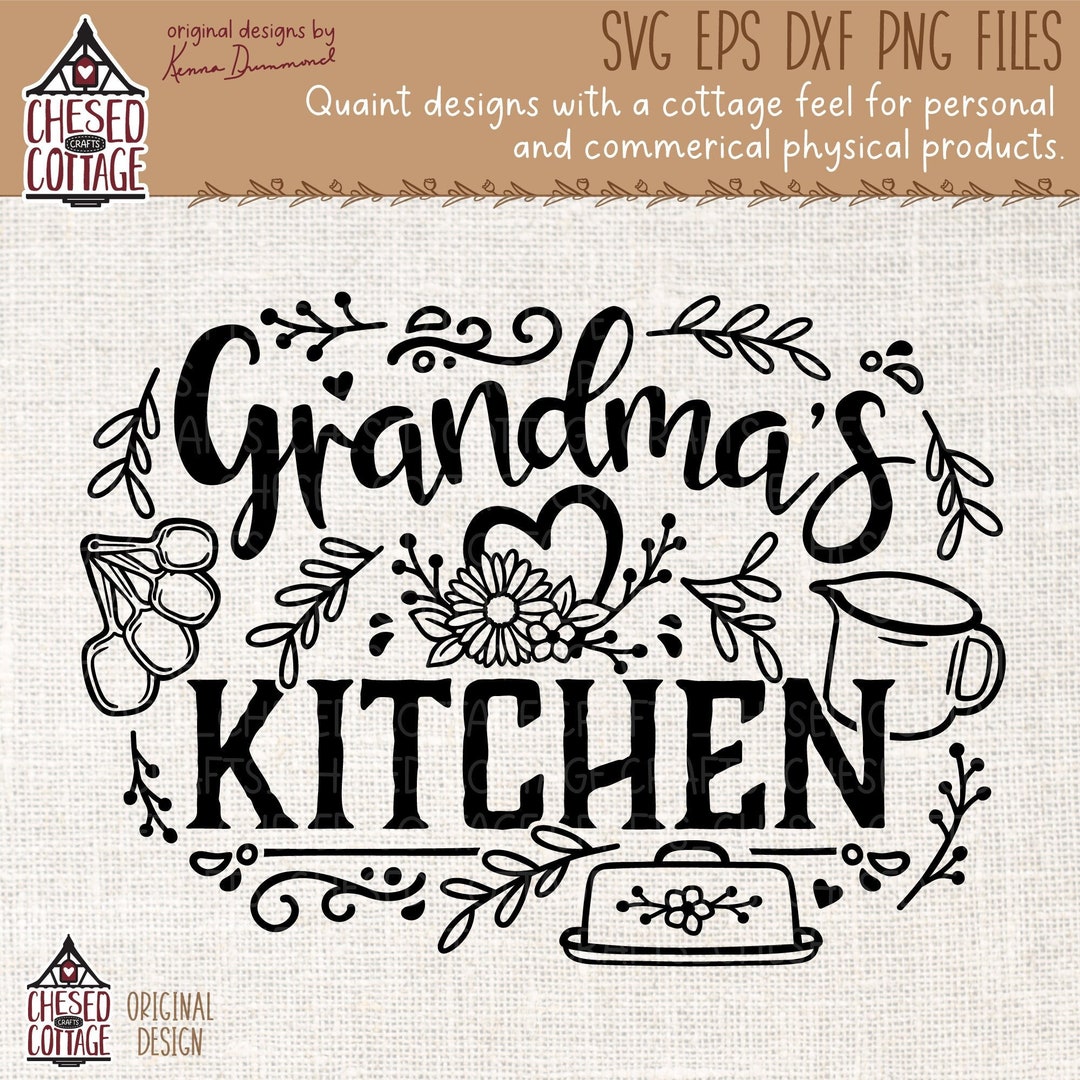Grandma's Kitchen SVG, Kitchen SVG, Kitchen Sign Svg, Grandmas Kitchen ...
