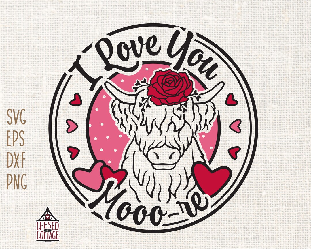 Valentine Highland Cow SVG, Highland Cow SVG, I Love You Svg, Valentine ...