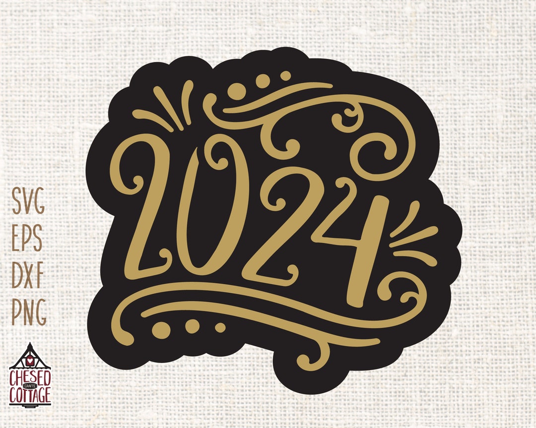 2024 SVG, New Year SVG, 2024 PNG, Happy New Year Svg, Graduation 2024 ...