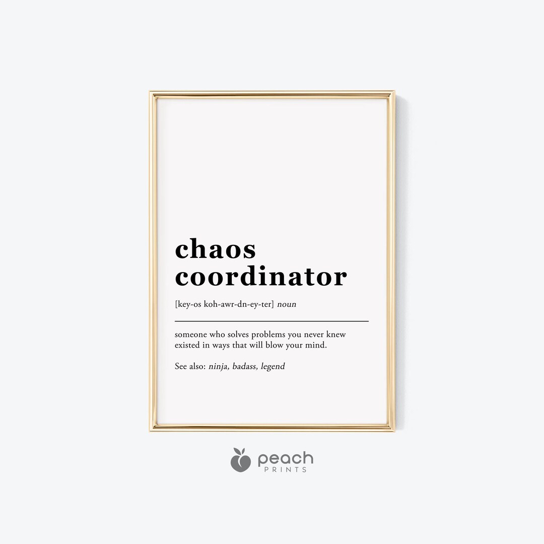 Chaos Coordinator Definition, Printable Art, Office Gift Ideas for Her ...