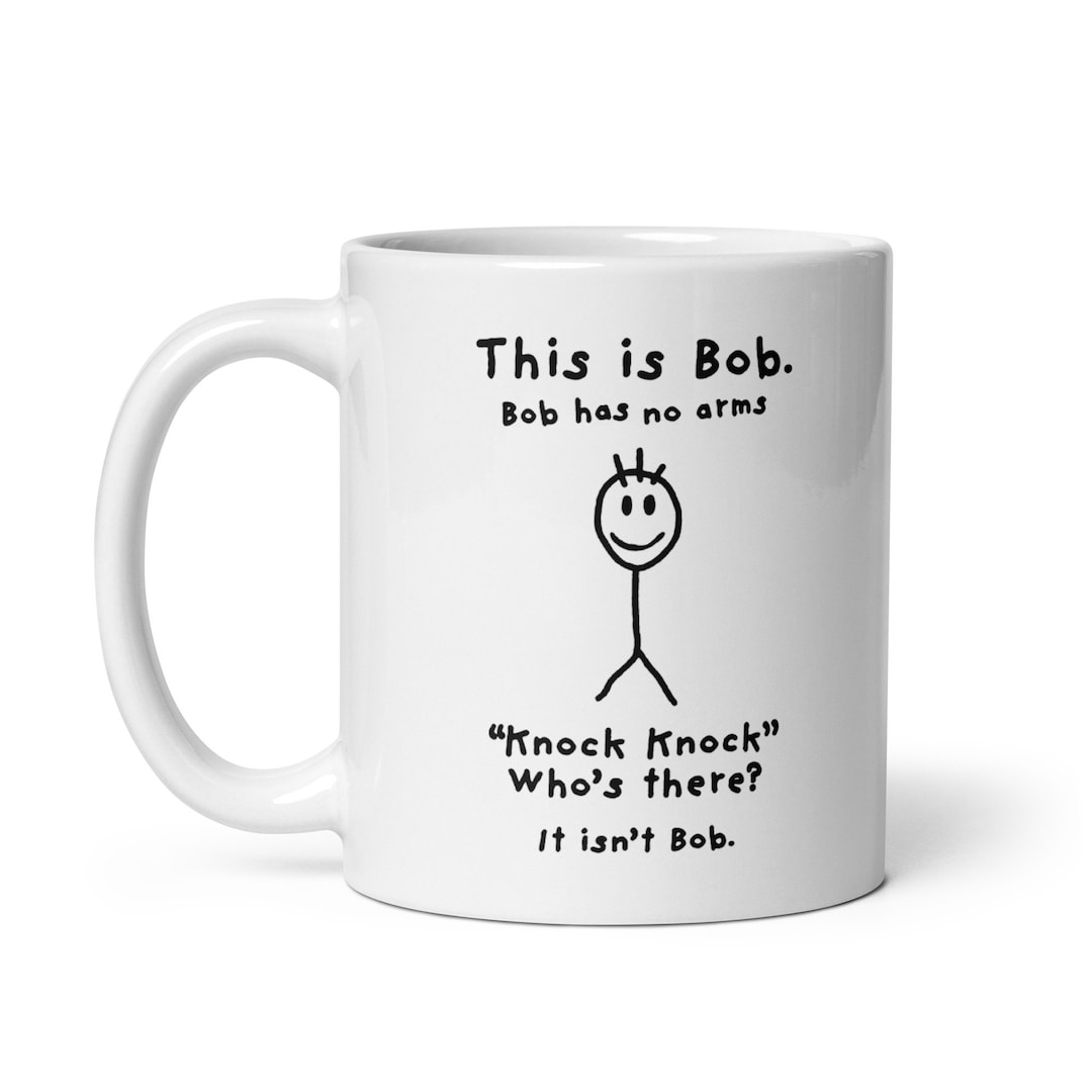 This is Bob Mug, Funny Mug, Black Humor Mug, Meme Mug, Man Woman Mug ...