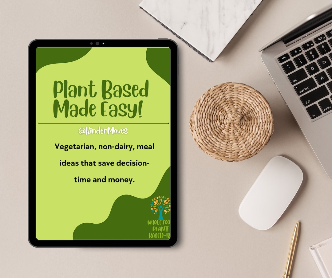 Plant Based Made Easy: Vegetarian and Non-dairy Meal Ideas, Grocery ...