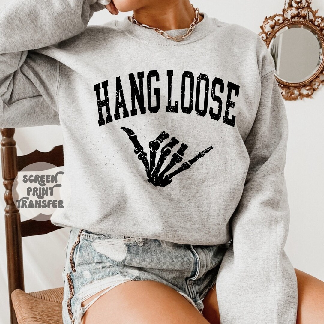 Hang Loose | Screen Print Transfer - Etsy