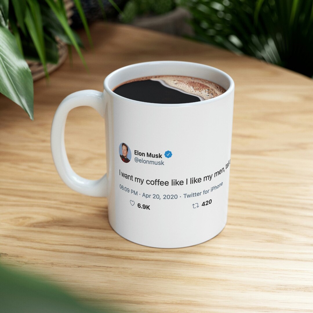 Elon Musk Meme Tweet Mug Joke Funny Twitter - Etsy