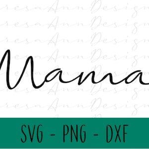 Mama SVG - PNG - DXF - Digital Download - Cricut - Silhouette - Etsy