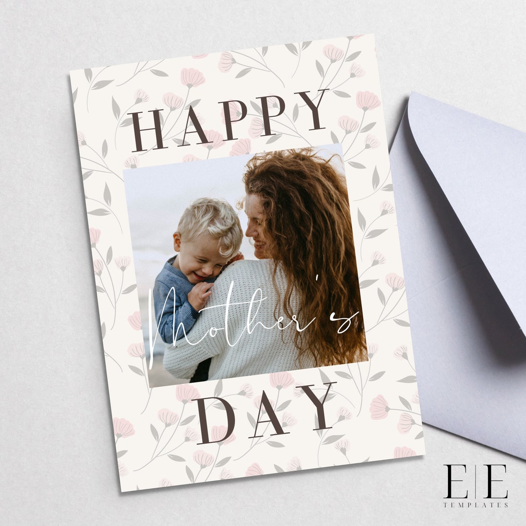 Customizable Happy Mother's Day Printable Card, Picture Floral Foldable ...