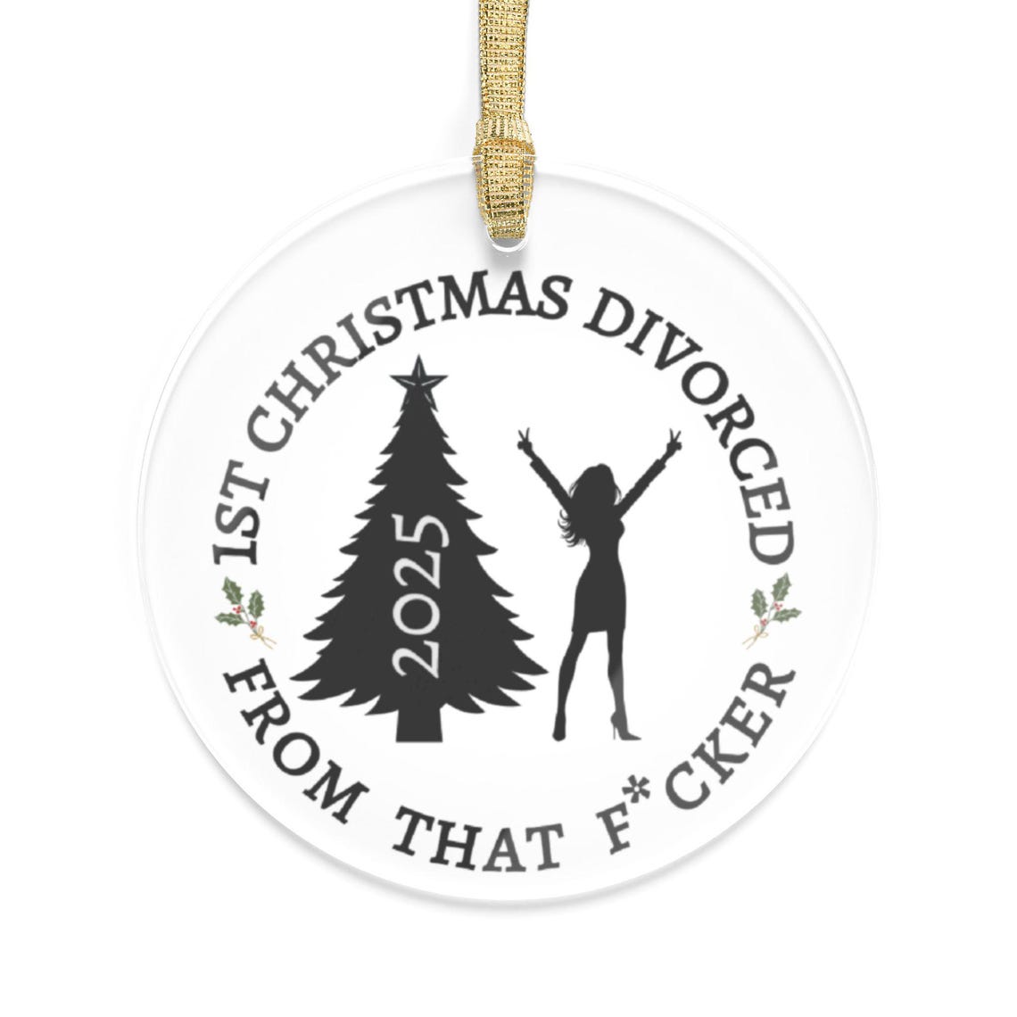 1st Christmas Divorced From That F*cker 2025 Funny Divorce Christmas ...