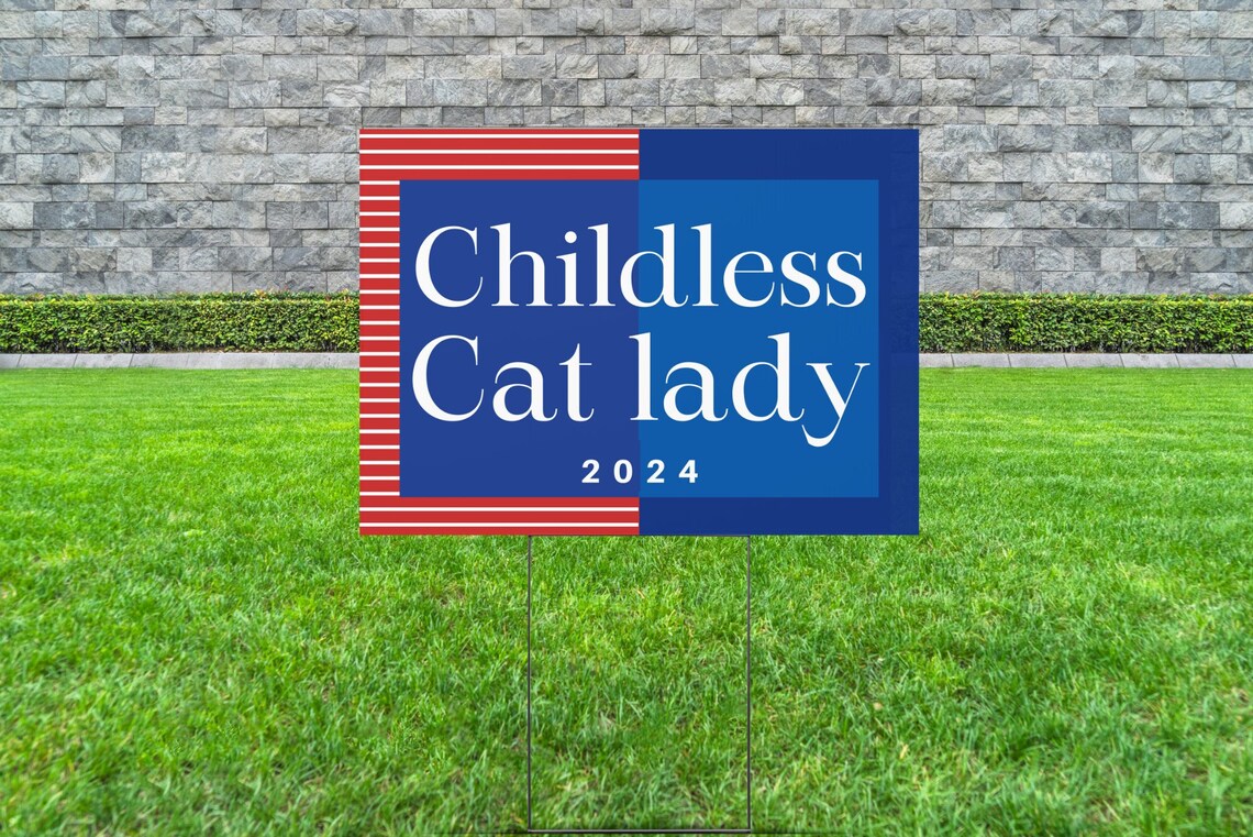 Childless Cat Lady 2024 Yard Sign Funny Political Yard Sign for Front ...