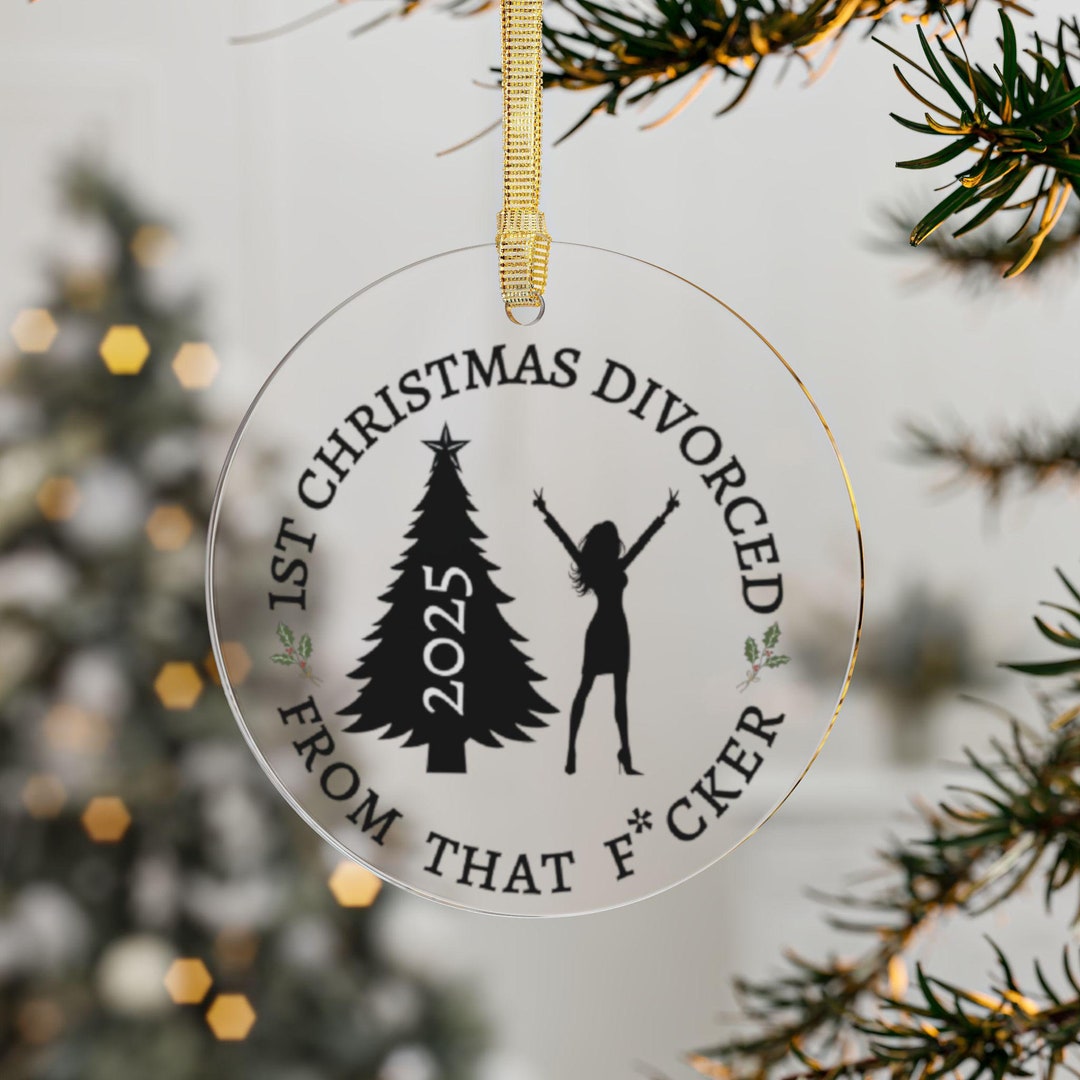 1st Christmas Divorced From That F*cker 2025 Funny Divorce Christmas ...