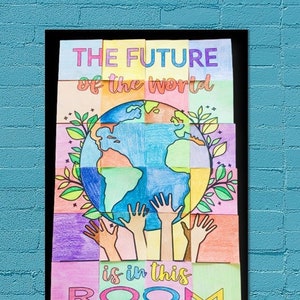 The Future of the World is in This Room, Collaborative Poster, Welcome ...