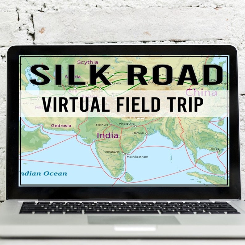 The Silk Road Simulation for Ancient History, Virtual Field Trip ...