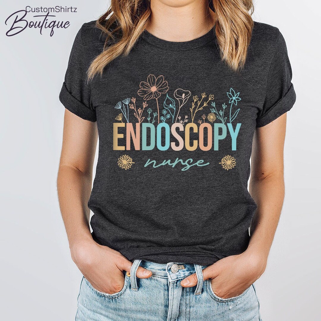 Endoscopy Nurse Shirt, Endoscopy Tech Shirt, Endoscopy Nurse Gift ...