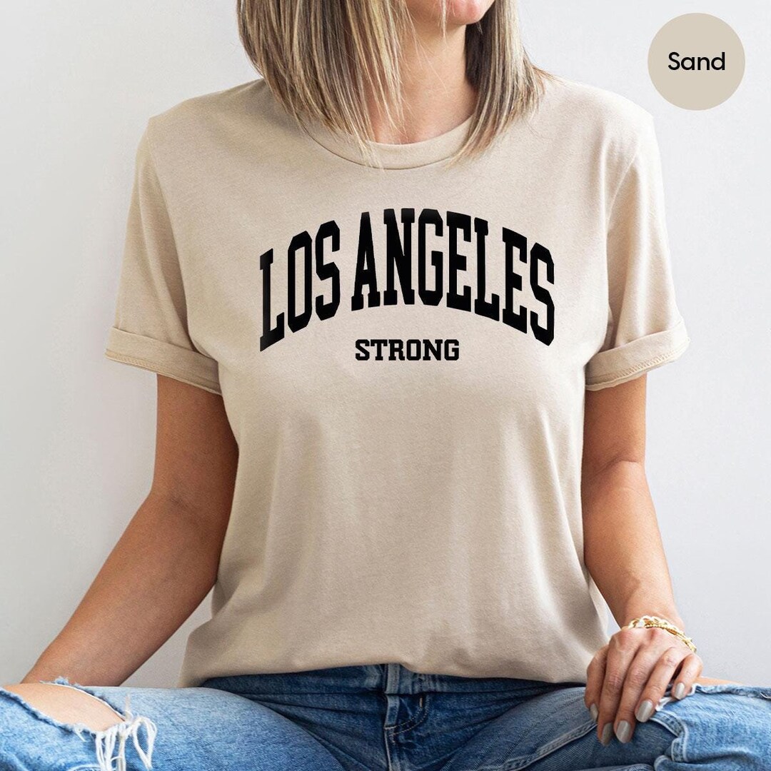 Los Angeles Strong T-shirt, Los Angeles Shirt, LA Crewneck, LA Support Fire Shirt, Los Angeles ...