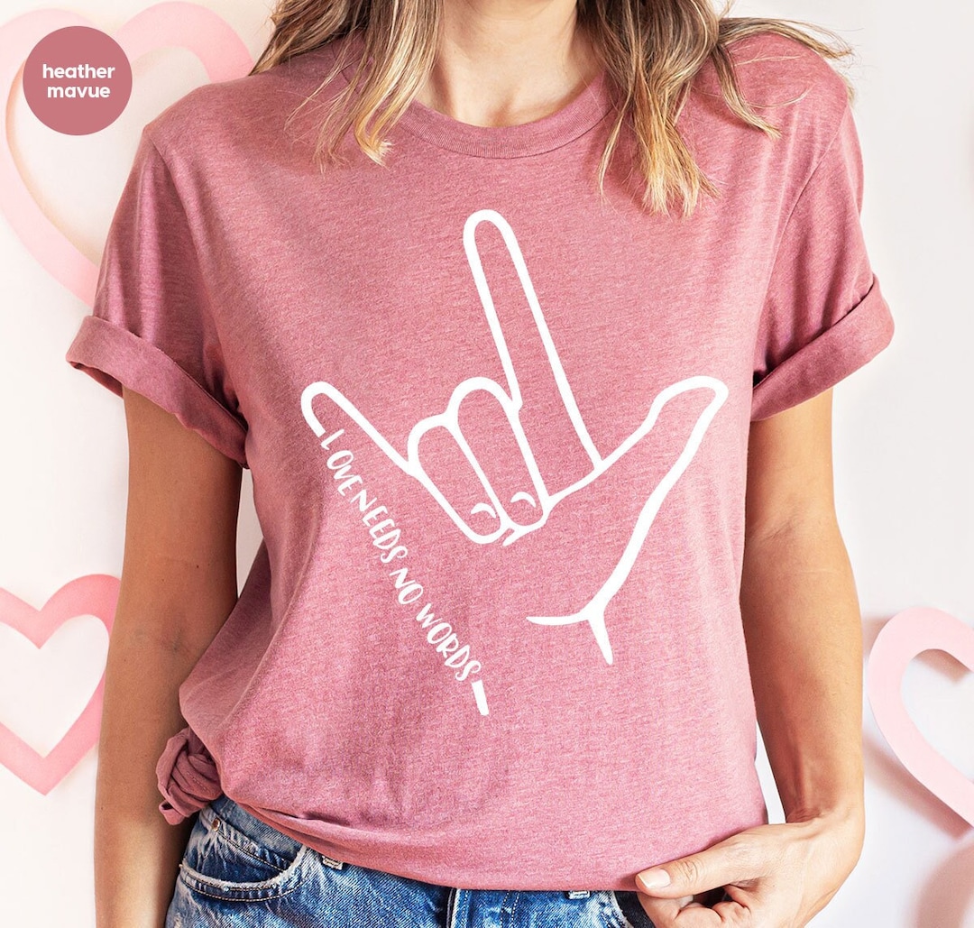 ASL Support Graphic Tees, Kindness Shirt, Language Shirt, Hand Sign ...
