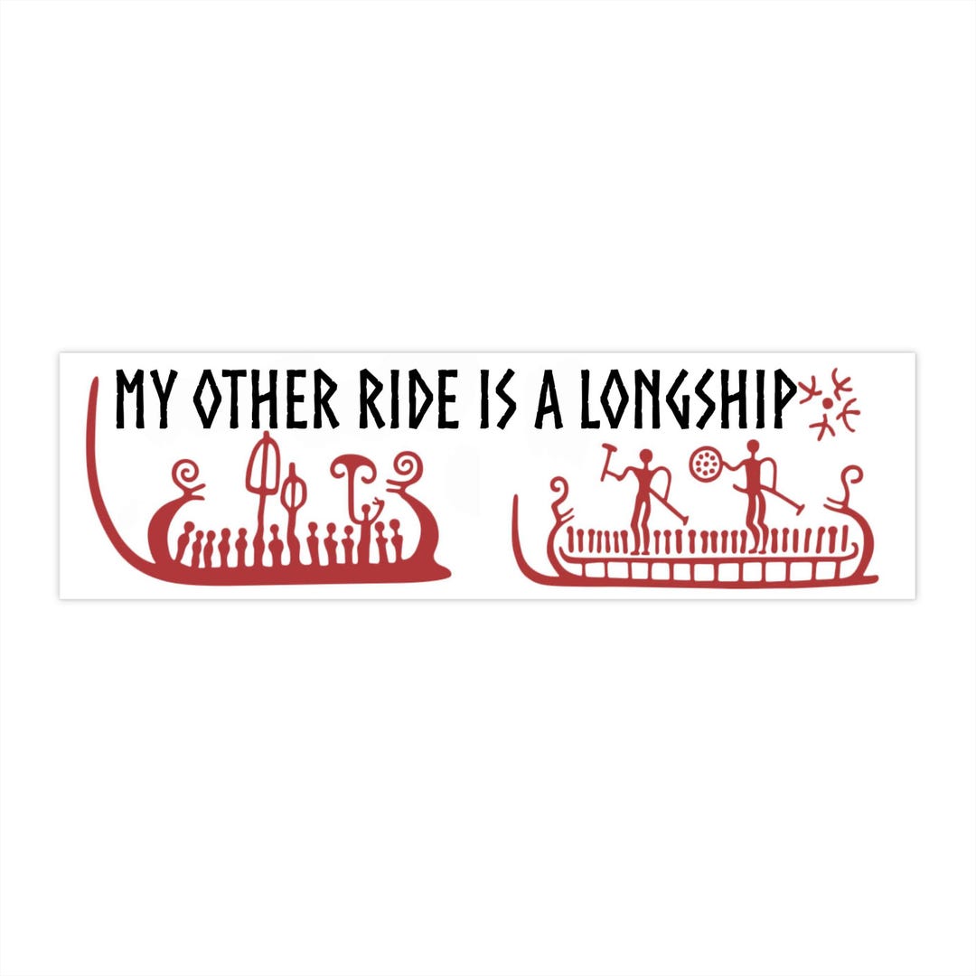 Viking Longship Bumper Stickers | Norse Pagan Car Decals, Heathen Humor ...