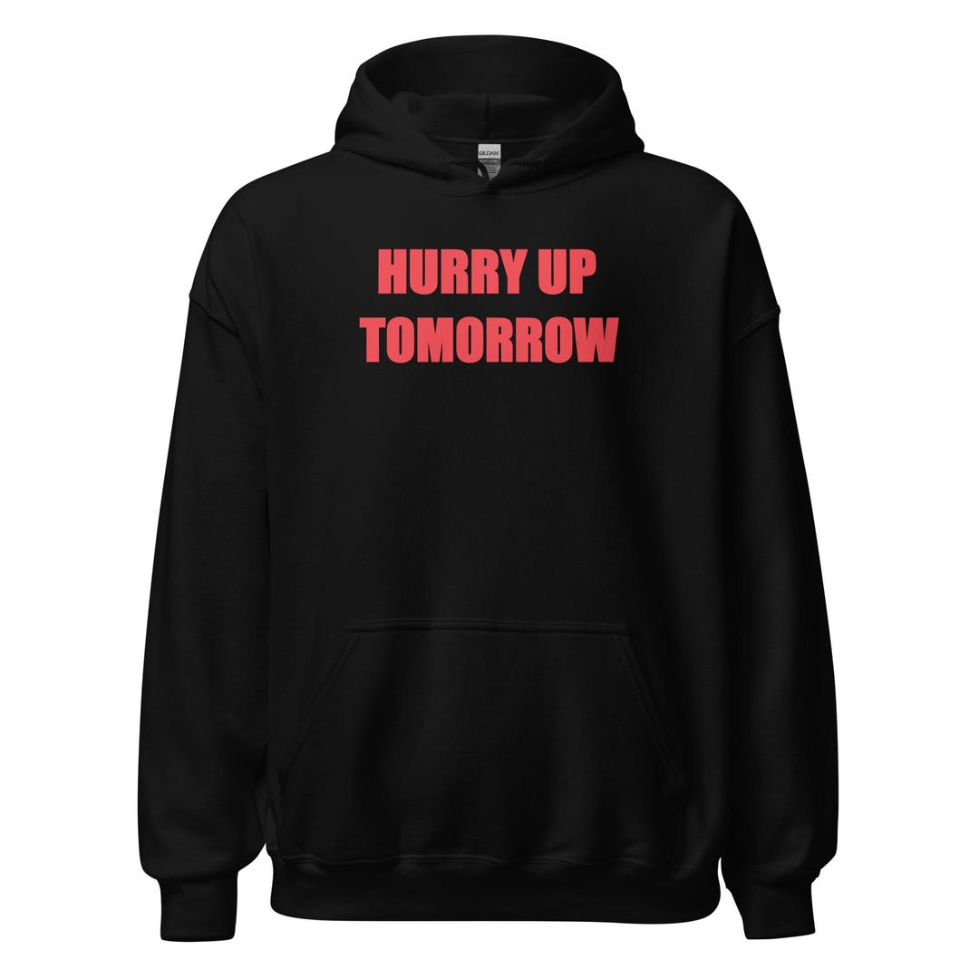 Hurry up Tomorrow, Hoodie, Hurry Up, Tomorrow,concert, Merch Unisex ...