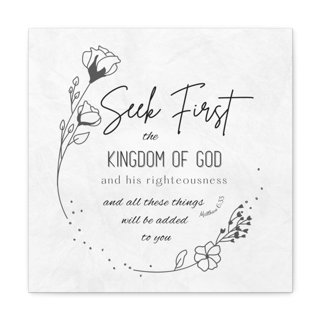 Seek First the Kingdom Canvas Art, Matthew 6:33, Kingdom of God ...
