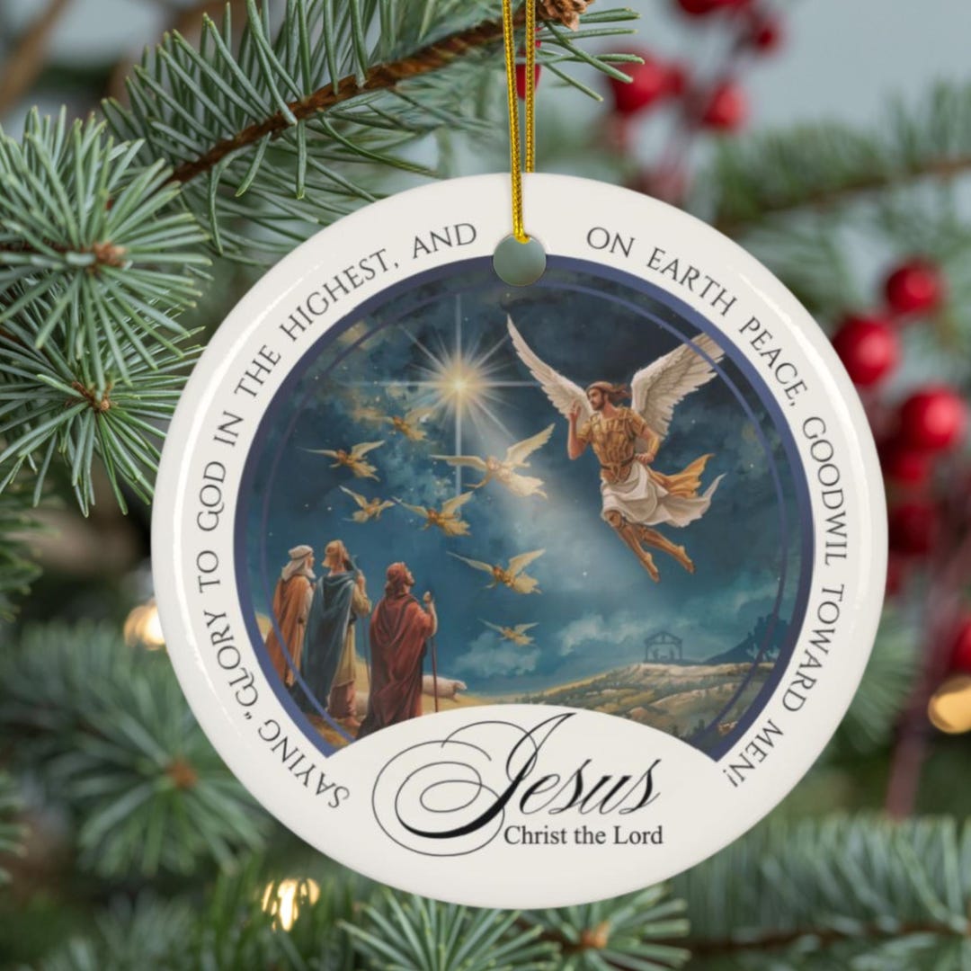 Christ the Lord, Angels Announce Jesus' Birth, Luke 2 Ornament, Luke 2 ...