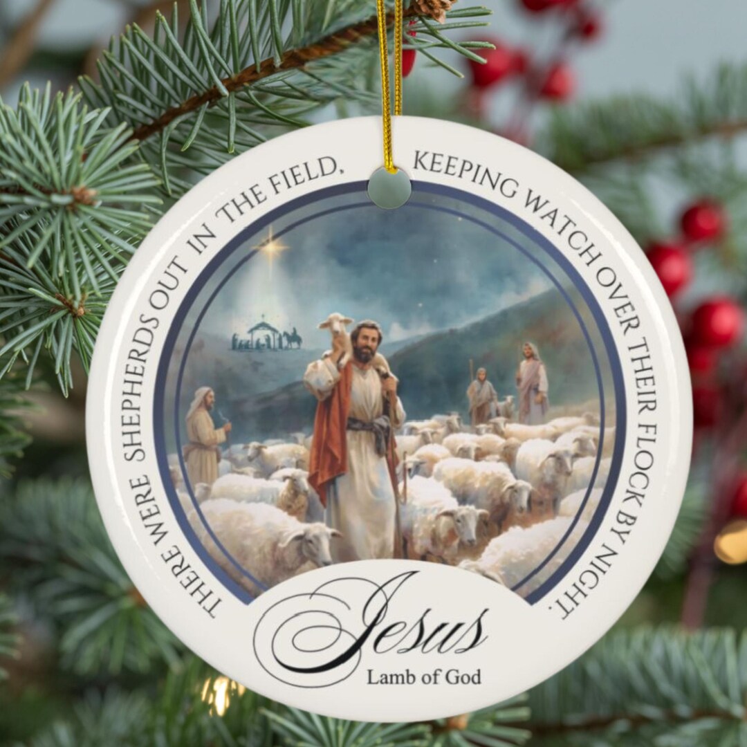 Jesus Lamb of God, the Shepherds in the Field, Shepherds Ornament ...