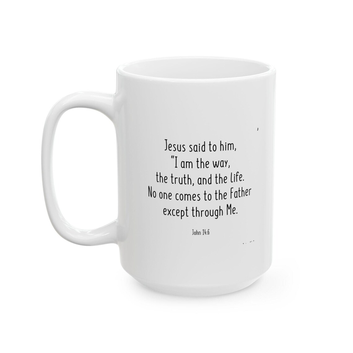 Truth is a Person Ceramic Mug, John 14 Verse, Way Truth Life, Thetruth ...