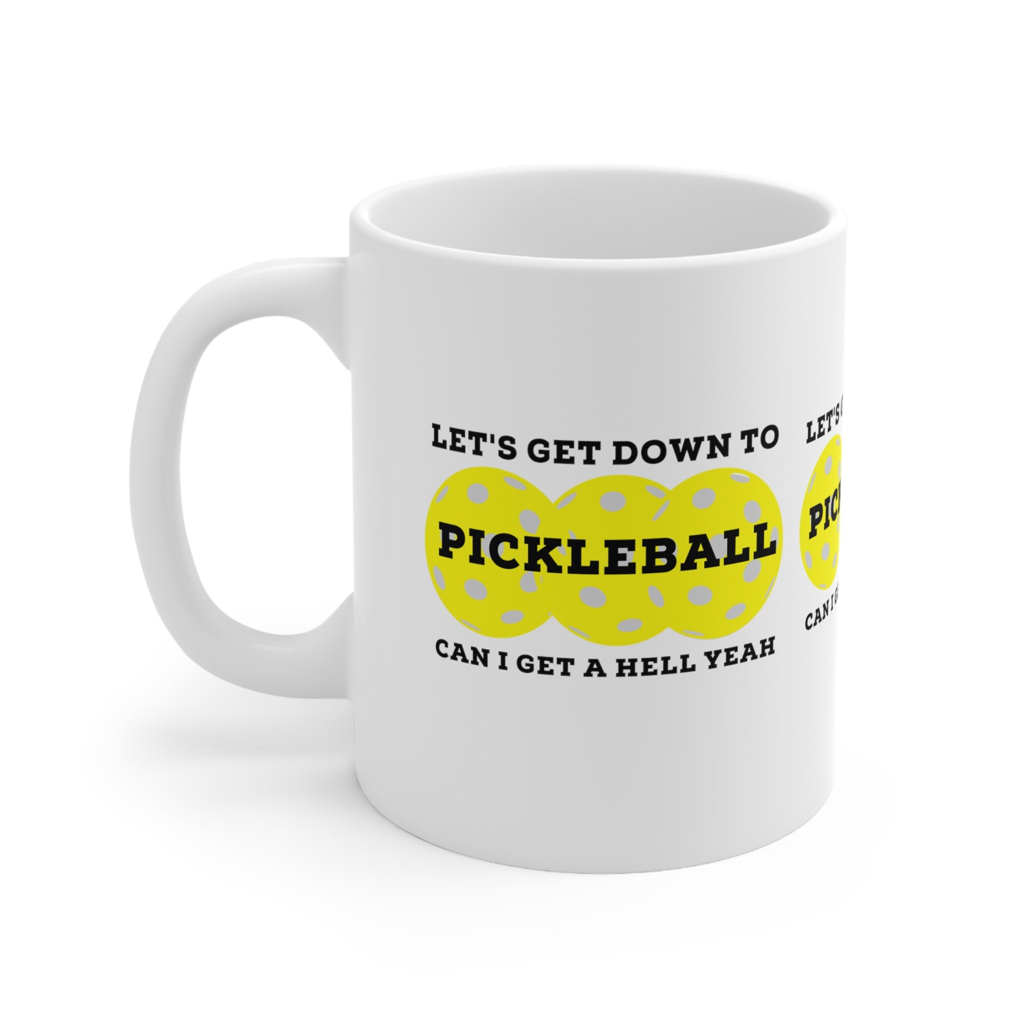Funny Pickleball Mug, Can I Get a Hell Yeah, Ceramic Mug 11oz ...