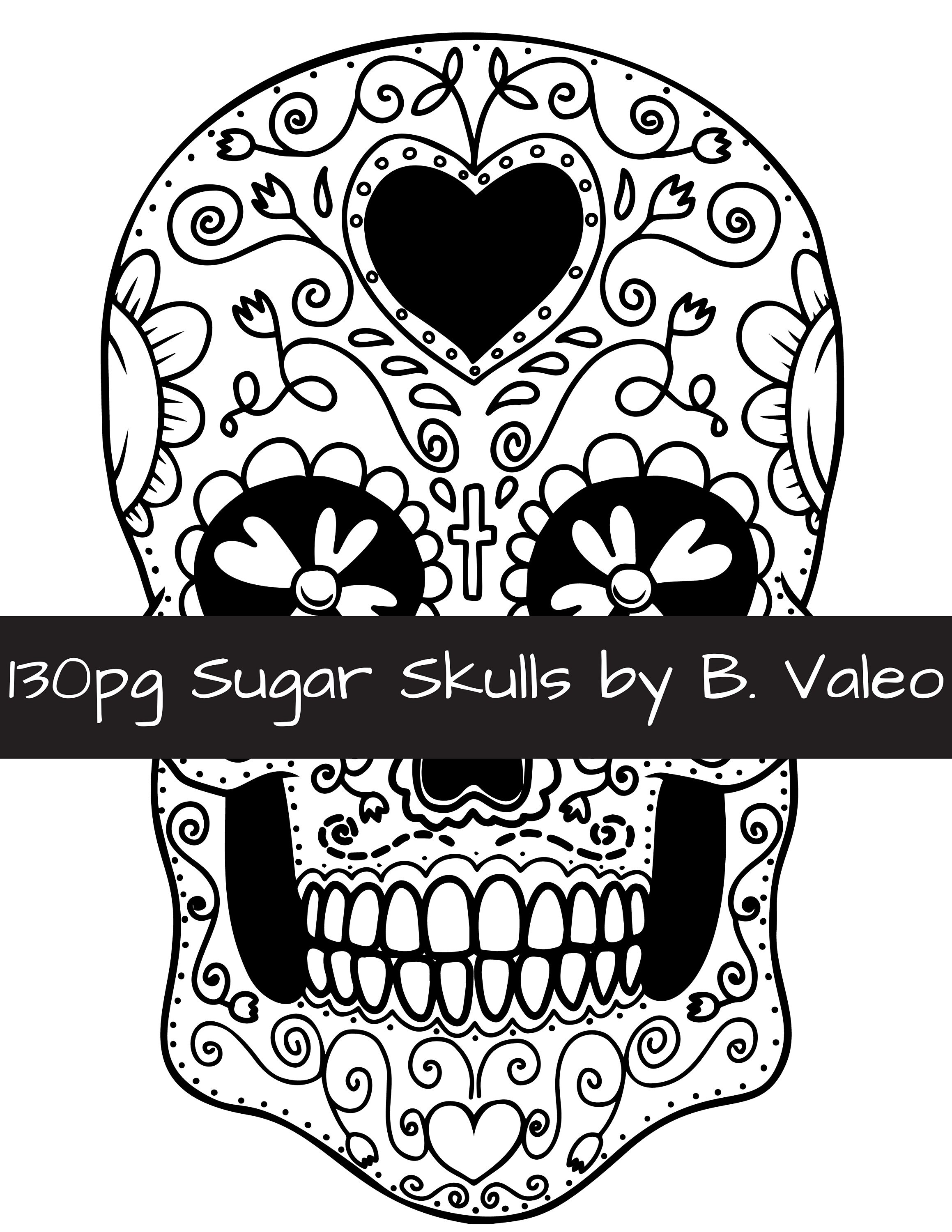 130 Pages Sugar Skull Adult Coloring Book Skull Digital Printable ...