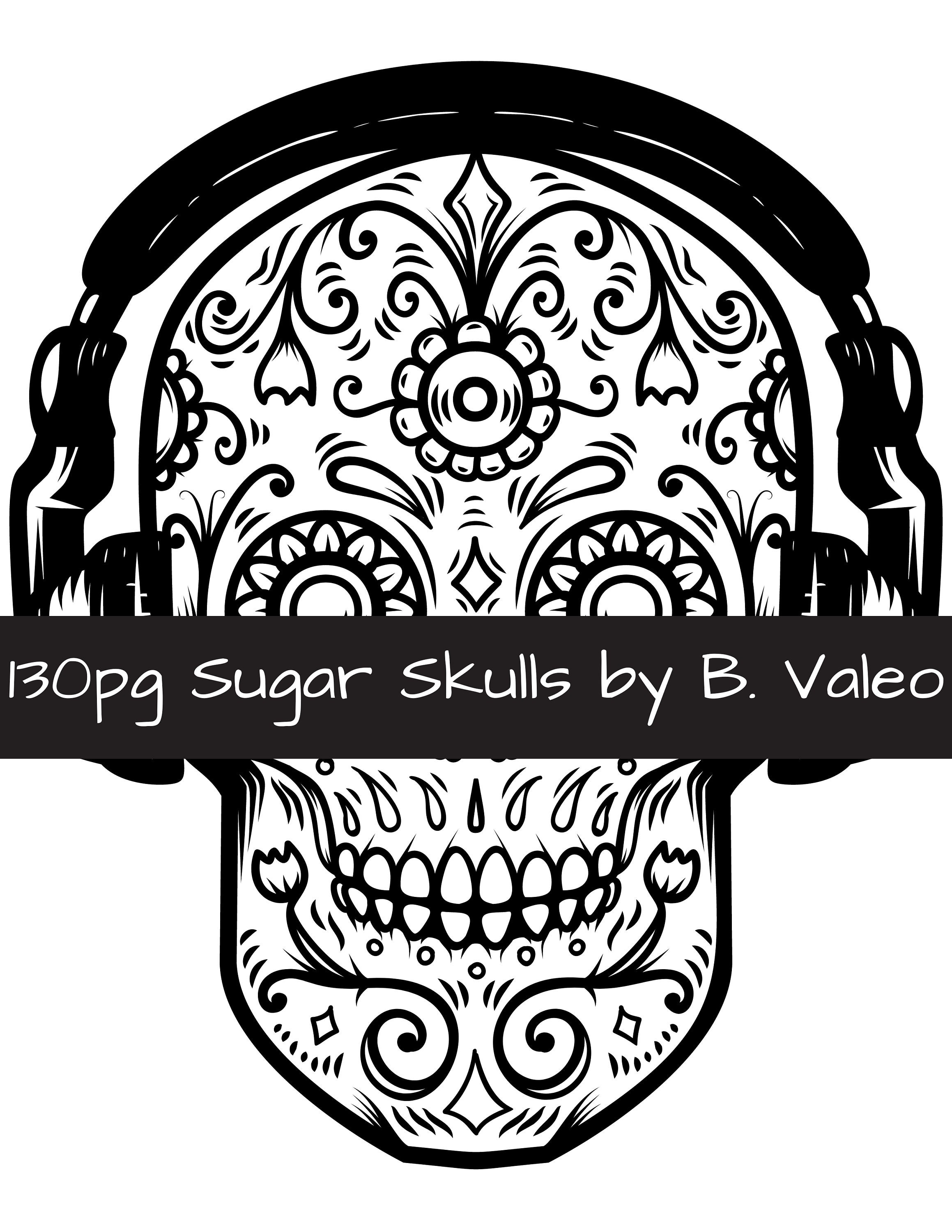 130 Pages Sugar Skull Adult Coloring Book Skull Digital Printable ...