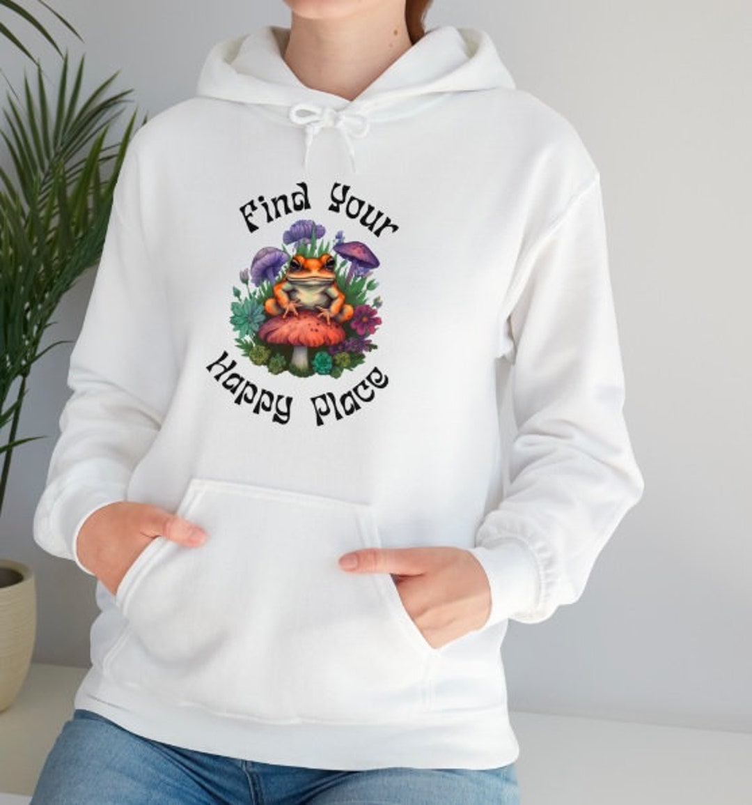 Find Your Happy Place Frog Toadstool Hoodie Unisex Funny - Etsy