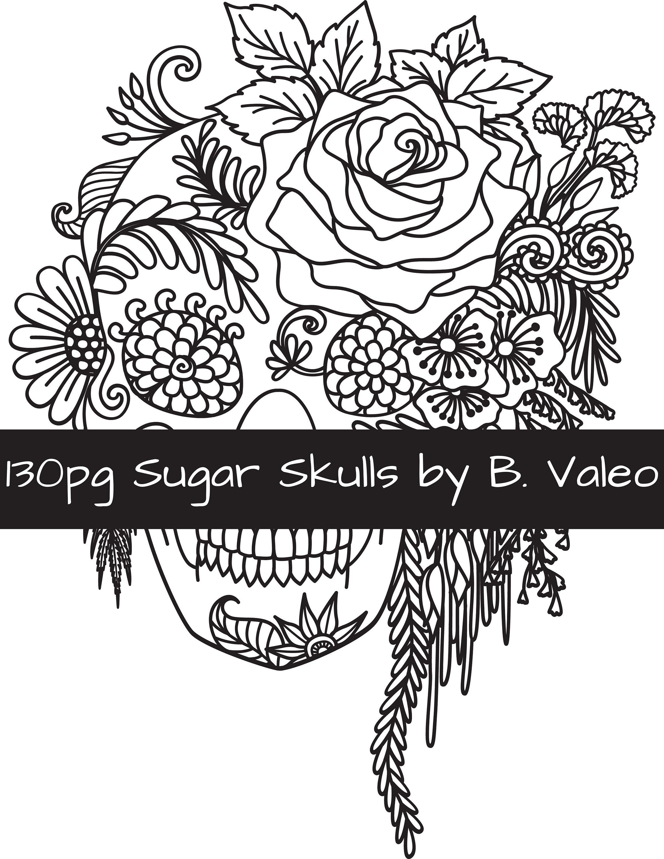 130 Pages Sugar Skull Adult Coloring Book Skull Digital Printable ...